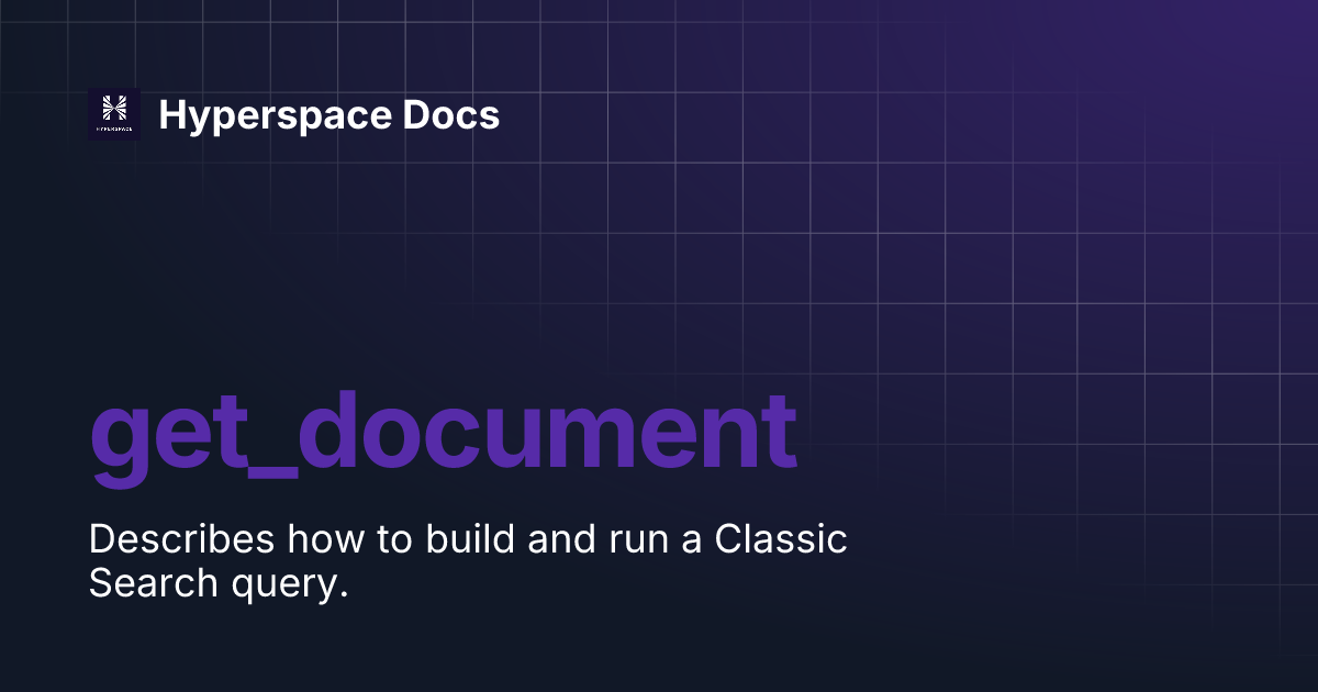 get_document | Hyperspace Docs